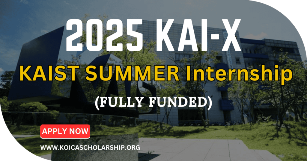 KAIST Internship 2025 in South Korea - Apply Now – Fully Funded