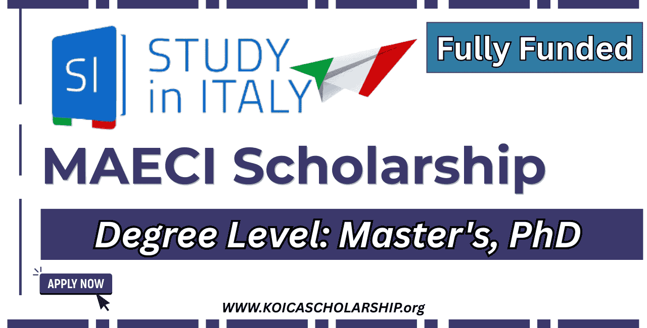 Fully Funded 2026-27 MAECI Scholarship in Italy